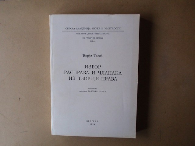 Đorđe Tasić - IZBOR RASPRAVA I ČLANAKA IZ TEORIJE PRAVA