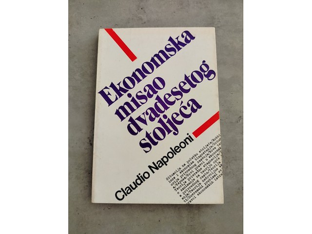 Claudio Napoleoni - Ekonomska misao dvadesetog stoljeća