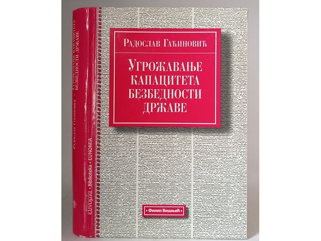 UGROŽAVANJE KAPACITETA BEZBEDNOSTI DRŽAVE: R. Gaćinović
