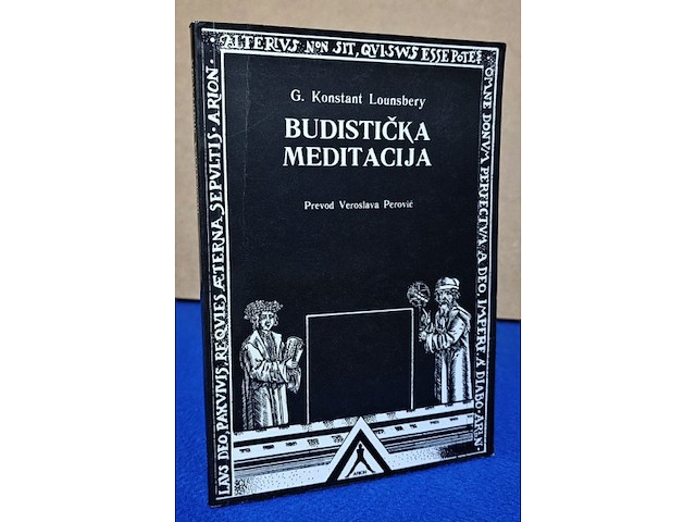 Budistička meditacija : teorija i praksa - K. Lounsbery