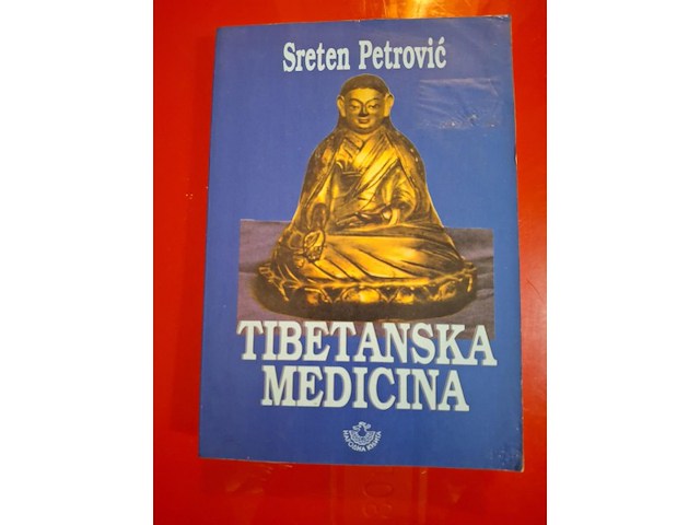 TIBETANSKA MEDICINA Sreten Petrović