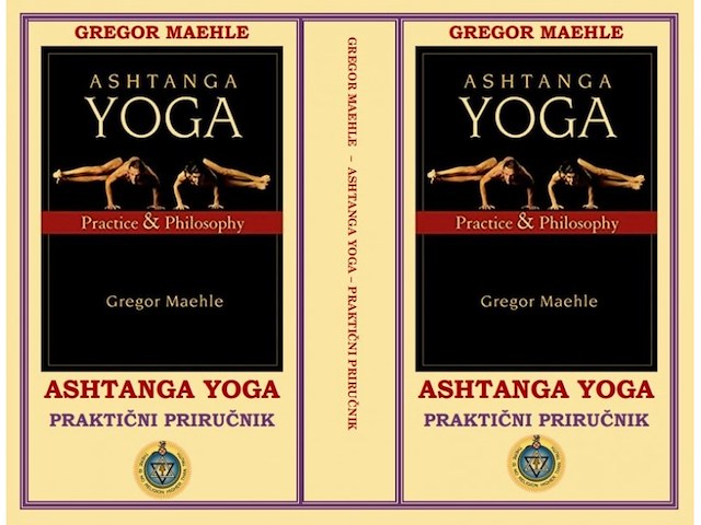 Ashtanga yoga – prakični priručnik - Gregor Maehle:
