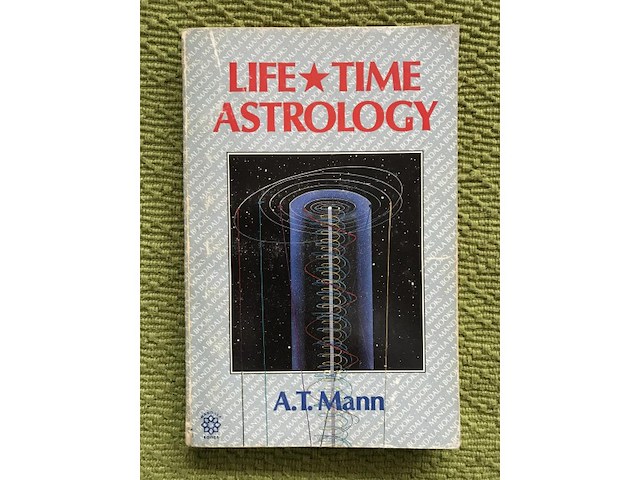 engleski: LIFE - TIME ASTROLOGY / A. T. Mann