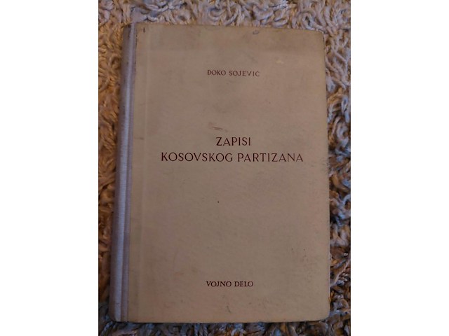 Zapisi kosovskog partizana- Đoko Sojević