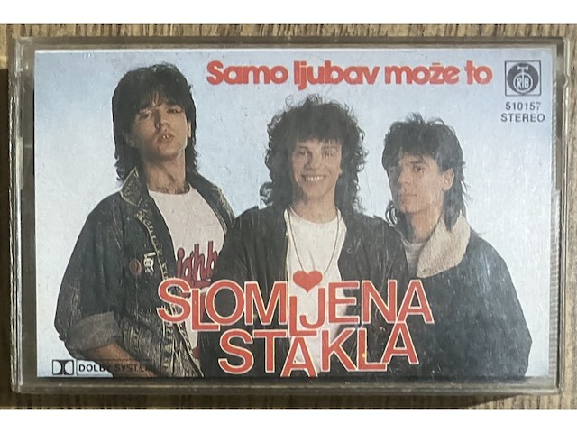 SLOMLJENA STAKLA - Samo ljubav može to