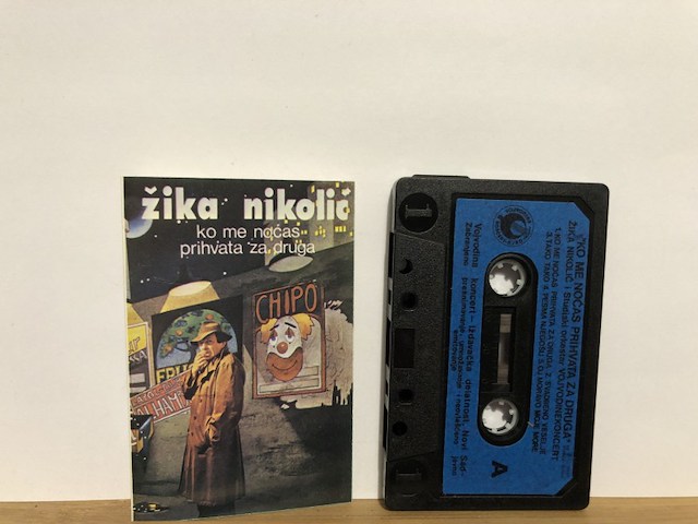 Žika Nikolić – Ko Me Nočas Prihvata Za Druga