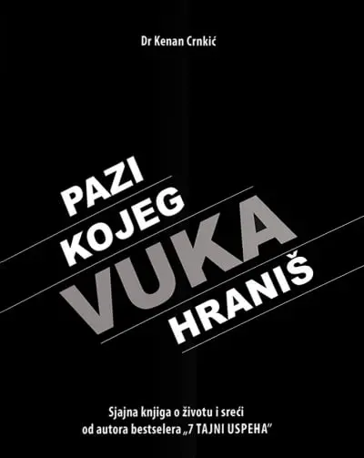 Pazi kojeg vuka hraniš