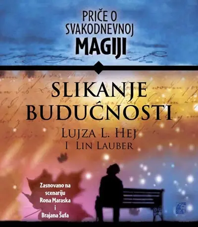 Slikanje budućnosti - priče o svakodnevnoj magiji