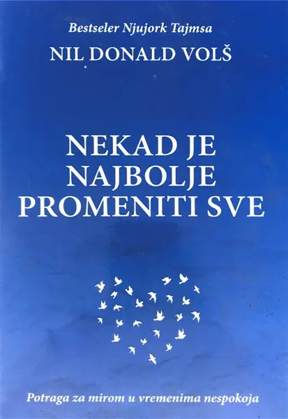Nekad je najbolje promeniti sve