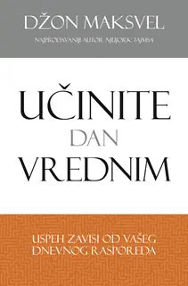 Učinite dan vrednim