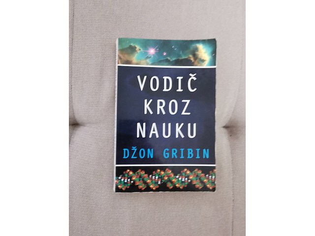 Vodič kroz nauku, Džon Gribin