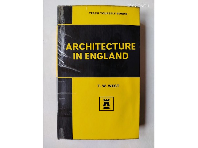 T. W. West, ARCHITECTURE IN ENGLAND