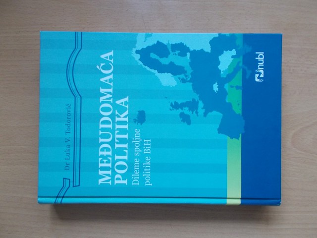 MEDJUDOMACA POLITIKA / DILEME SPOLJNE POLITIKE BIH