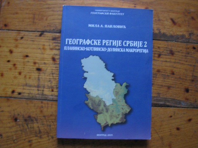 MILA PAVLOVIĆ- GEOGRAFSKE REGIJE SRBIJE 2 PLANINSKO-KOT
