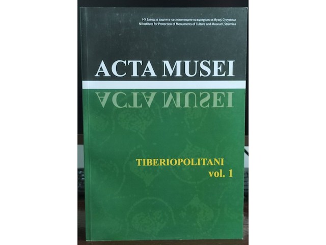 ACTA MUSEI TIBERIOPOLITANI Vol. 1