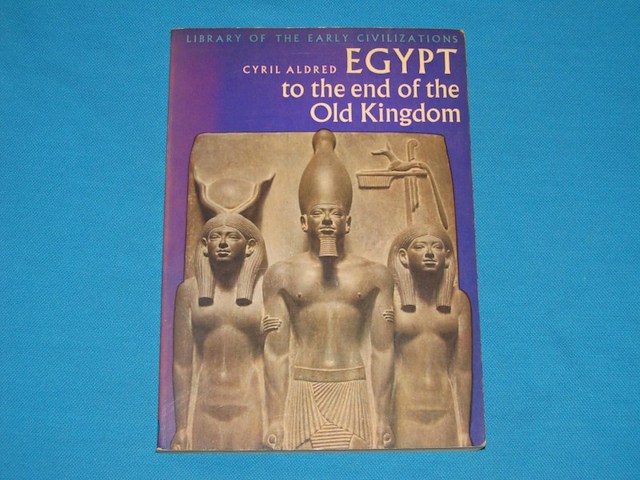 Egypt to the end of Old Kingdom