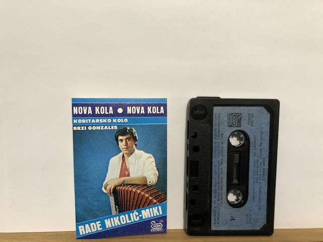 Rade Nikolić - Miki – Nova Kola