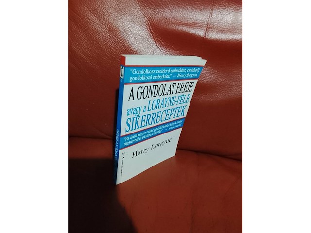 A gondolat ereje, avagy a Lorayne-féle sikerreceptek Ha
