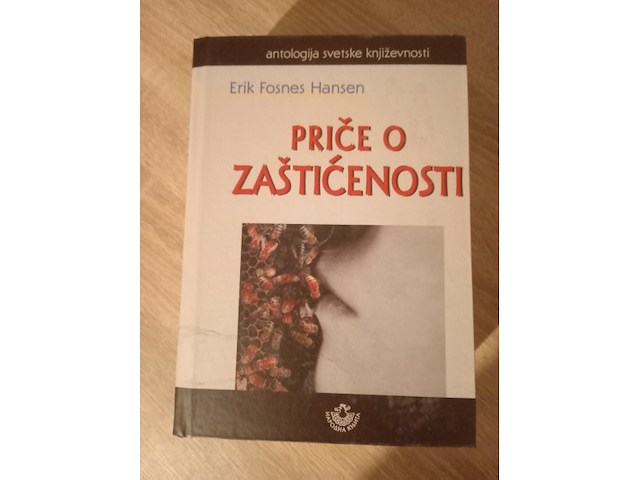 Price o zasticenosti. Erik Fosnes Hansen