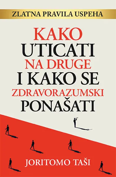 Kako uticati na druge i kako se zdravorazumski ponašati