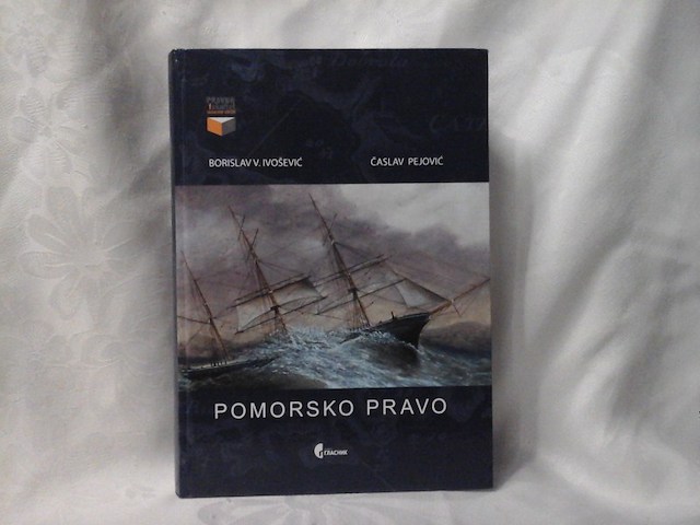 Pomorsko pravo Borislav Ivošević Časlav Pejović