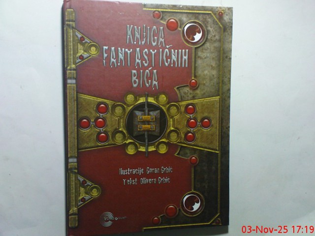 KNJIGA FANTASTICNIH BICA - OLIVERA GRBIC -