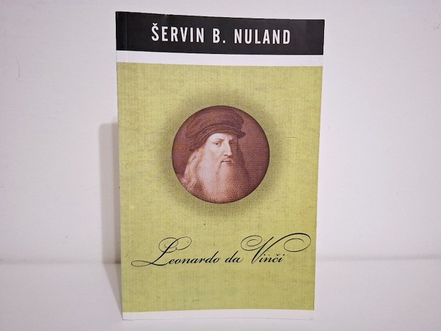 Leonardo da Vinči  - Šervin B. Nuland