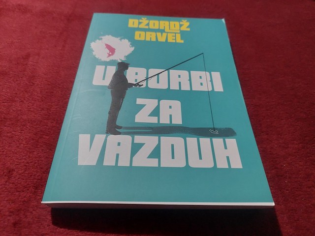 U borbi za vazduh Džordž Orvel kao NOVA