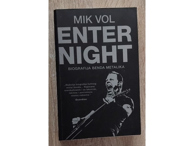 Enter Night - biografija benda Metalika Mik Vol