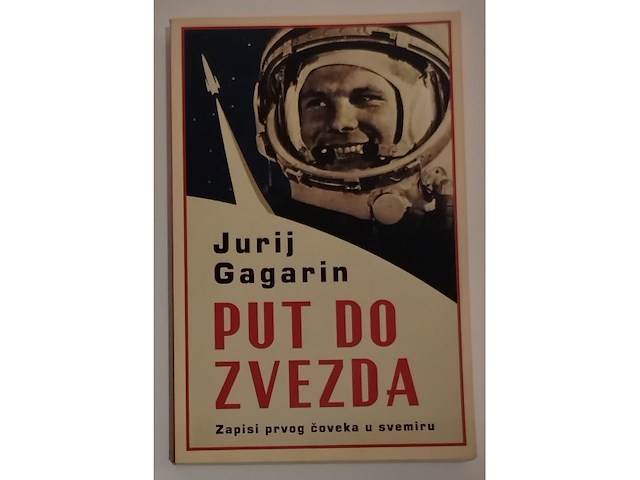 Jurij Gagarin – `Put do zvezda`