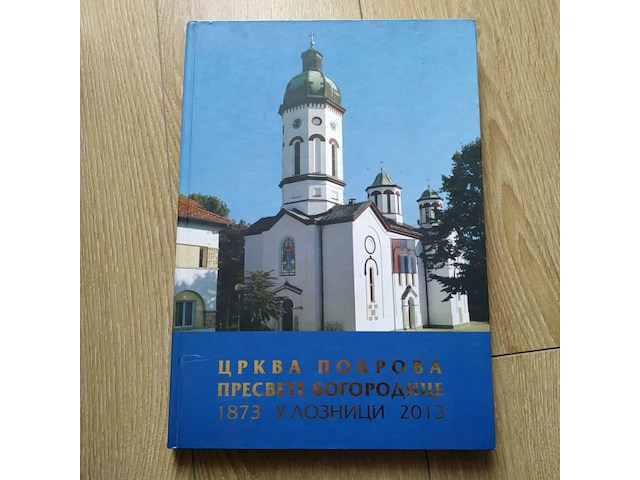 CRKVA POKROVA PRESVETE BOGORODICE 1873-2013