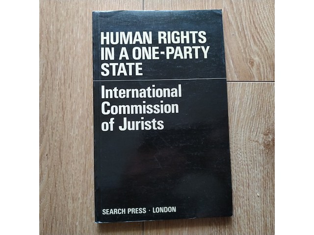 HUMAN RIGHTS IN ONE-PARTY STATE