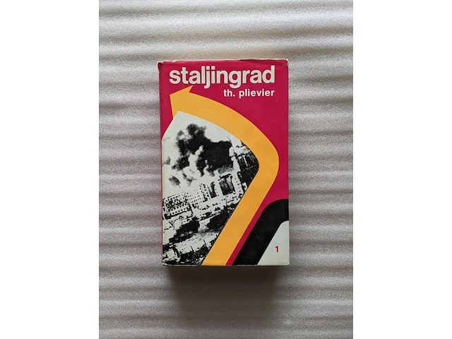 Theodor Plievier - Staljingrad 1
