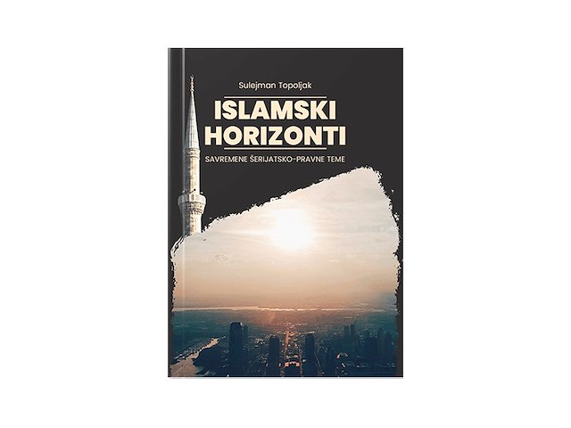Islamski horizonti – savremene šerijatsko-pravne teme
