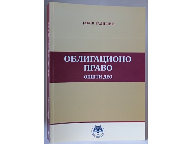 OBLIGACIONO PRAVO Opšti deo: Jakov Radišić