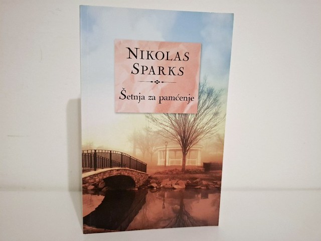 Šetnja za pamćenje  - Nikolas Sparks