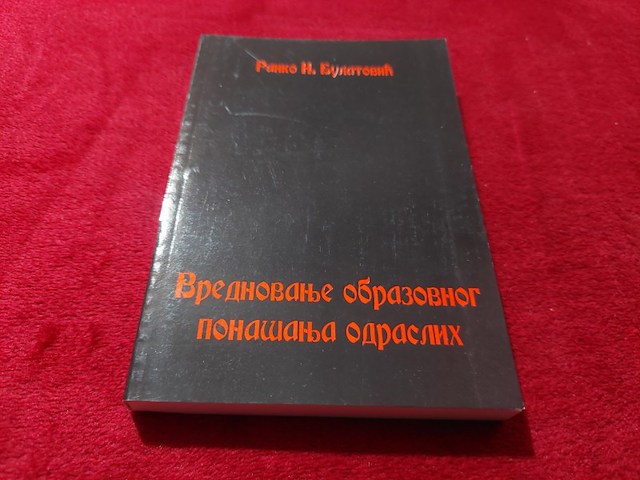 Vrednovanje obrazovnog ponašanja odraslih Ranko B. TOP