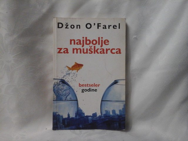 Najbolje za muškarca Džon O Farel