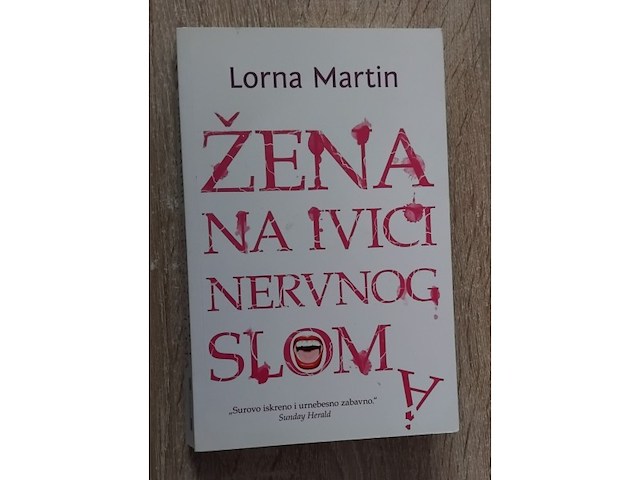 Žena na ivici nervnog sloma Lorna Martin