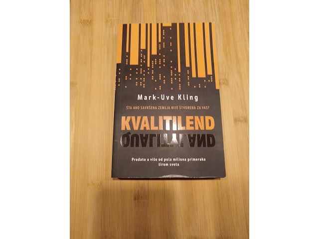 Kvalitilend, Mark-Uve Kling