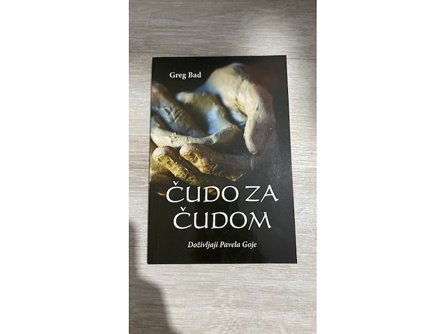 Čudo za čudom  - Greg Bad