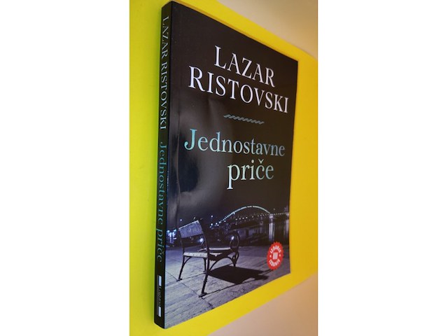 Jednostavne priče - Lazar Ristovski