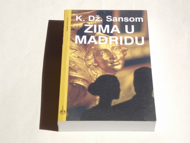 K.DŽ.Sansom - Zima u Madridu
