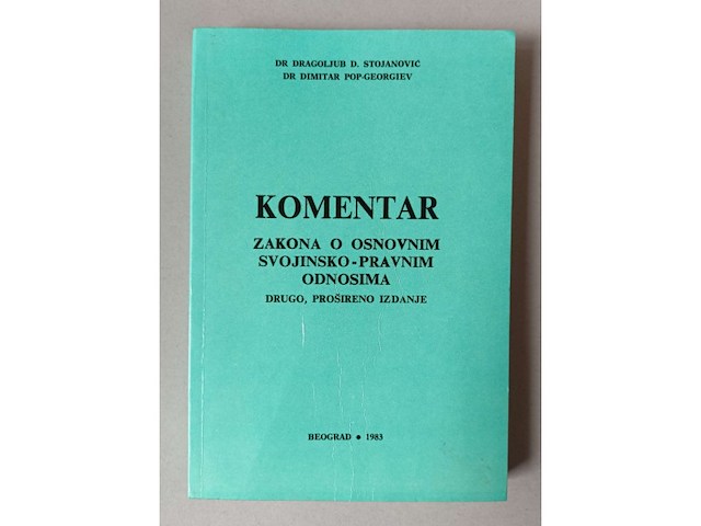 KOMENTAR ZAKONA O OSNOVNIM SVOJINSKO-PRAVNIM ODNOSIMA