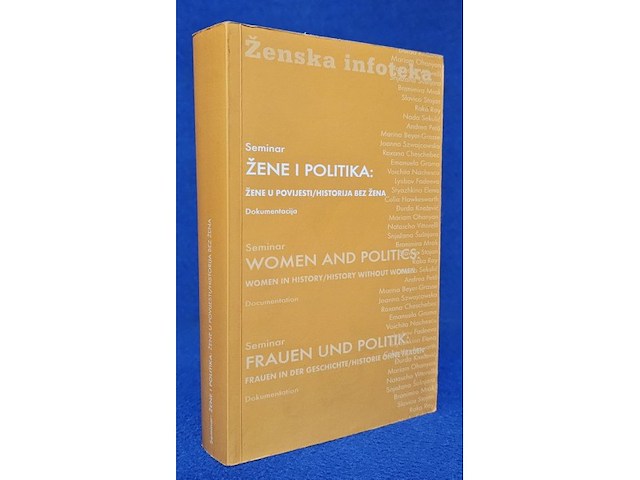`Žene i politika, žene u povijesti/historija bez žena`