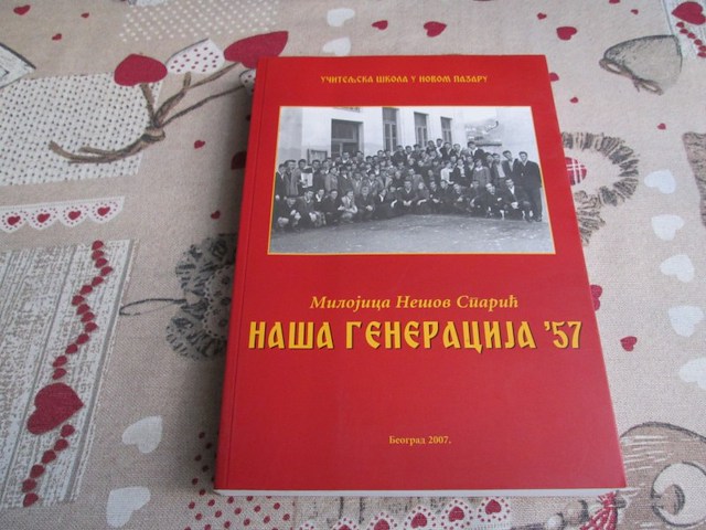 NAŠA GENERACIJA `57 (1952-1957) - Milojica Nešov Sparić