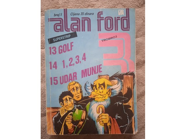 Alan Ford trobroj 5 / epizode 13-14-15