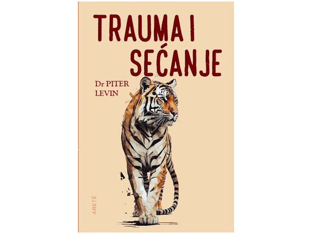Trauma i sećanje: telo i um u traganju za živom prošlošću