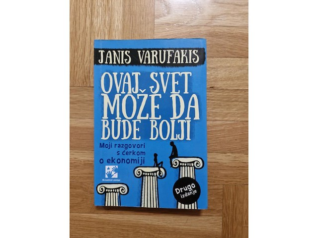 Ovaj svet može da bude bolji - Janis Varufakis