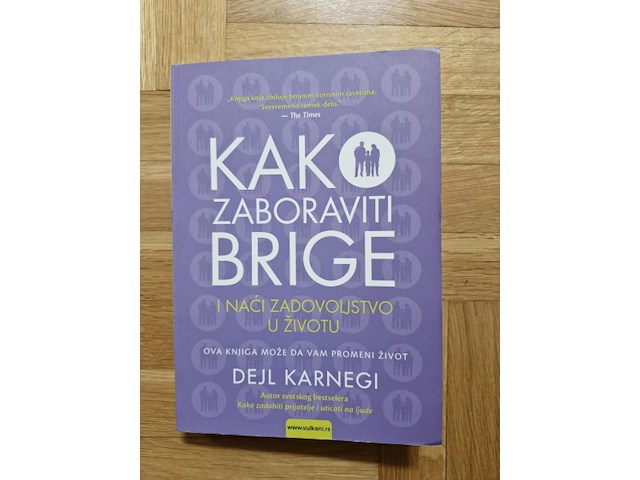 Kako zaboraviti brige - Dejl Karnegi
